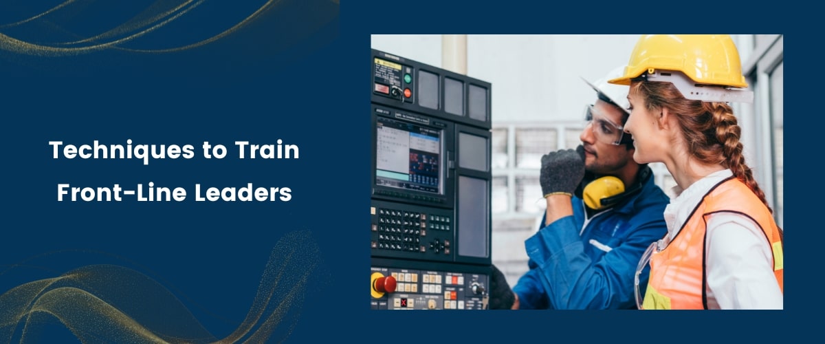 Technique to Train Front-Line Leaders | - HR Insights, Houston TX ...